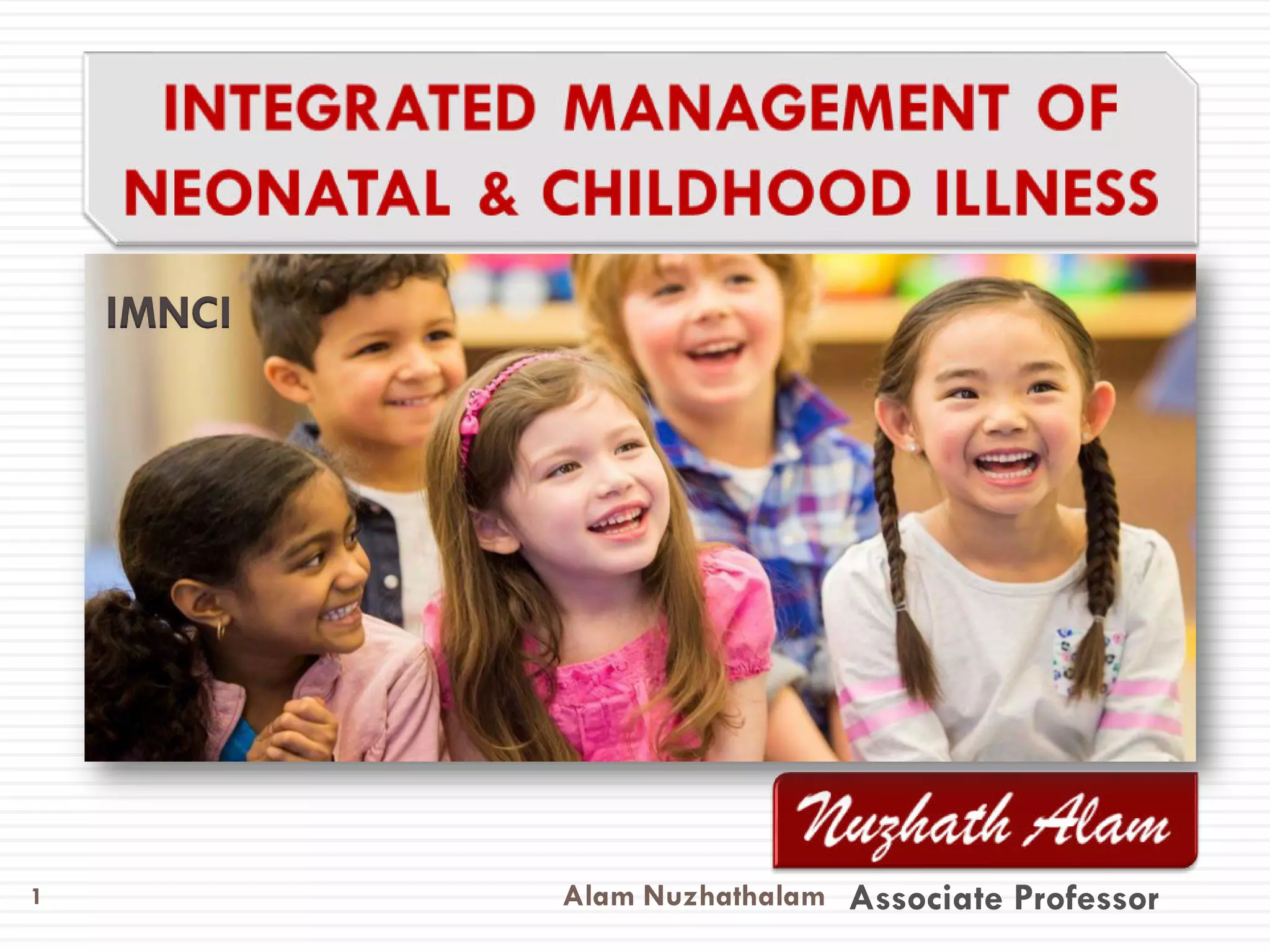 IMNCI (Integrated Management of Neonatal and Childhood Illness) | PDF