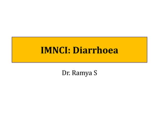 IMNCI: Diarrhoea | PPTX
