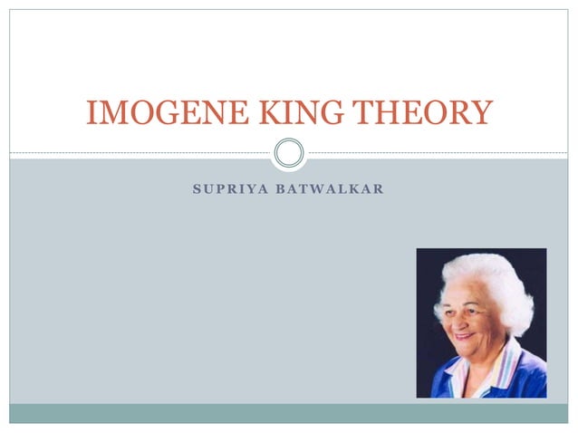 Imogene king theory.pptx | Family and Relationships
