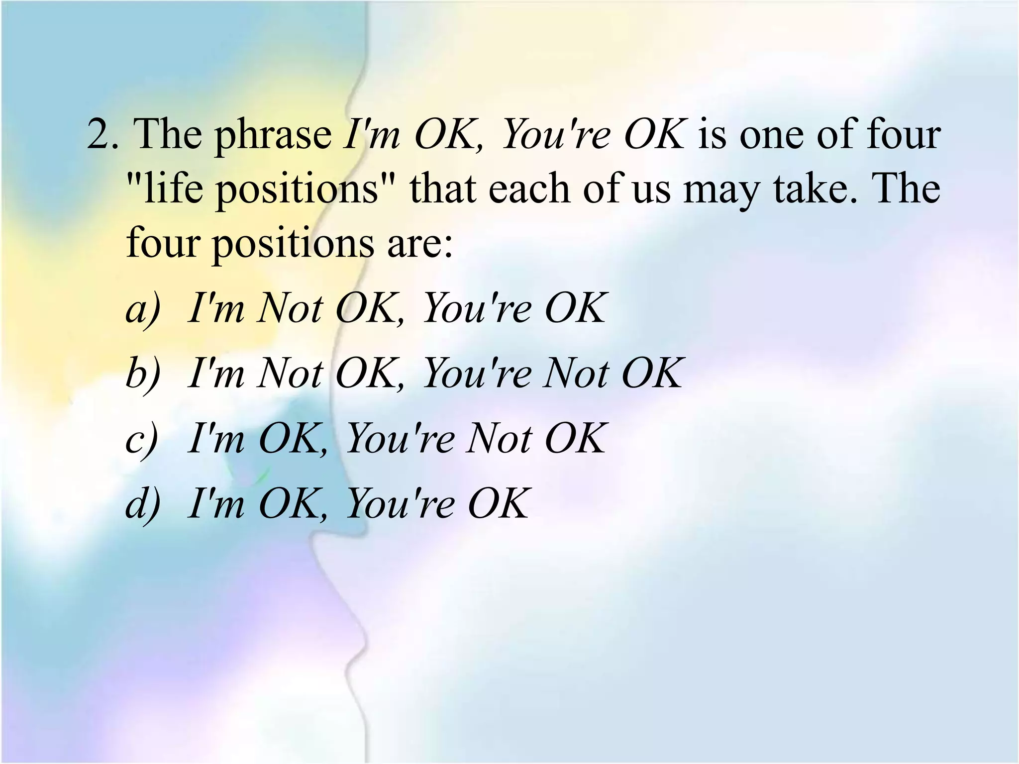 I'm ok you're ok | PPTX