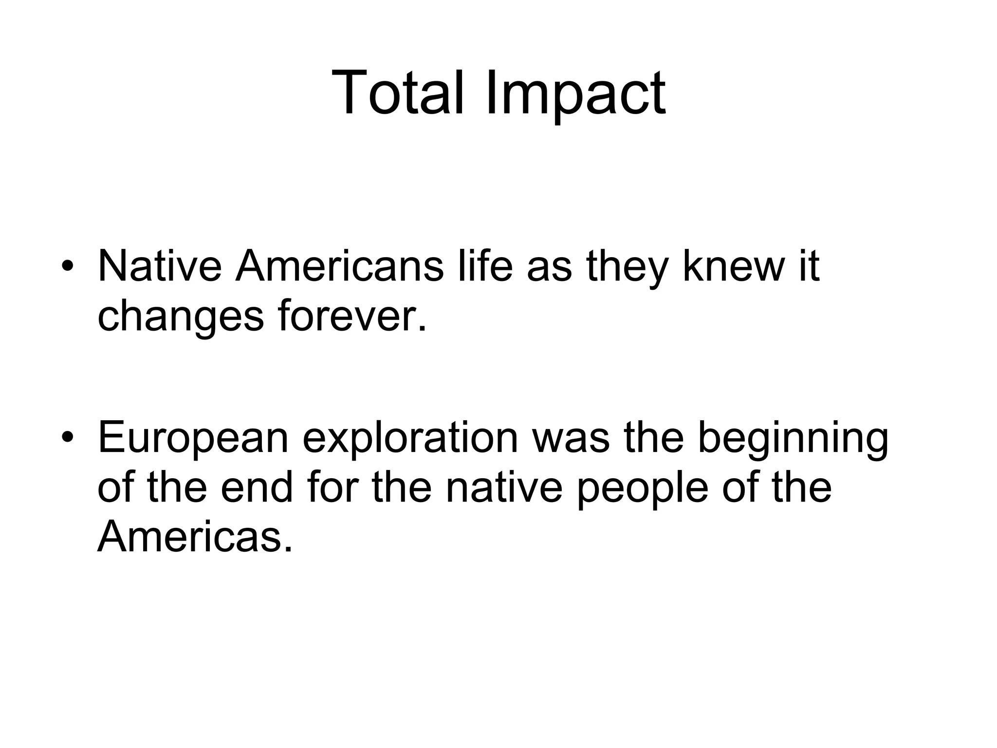 Impact Of European Exploration And Colonization On Native | PPT