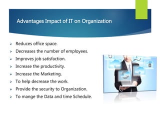 Impact Of IT(Information Technology) on Organization | PPTX