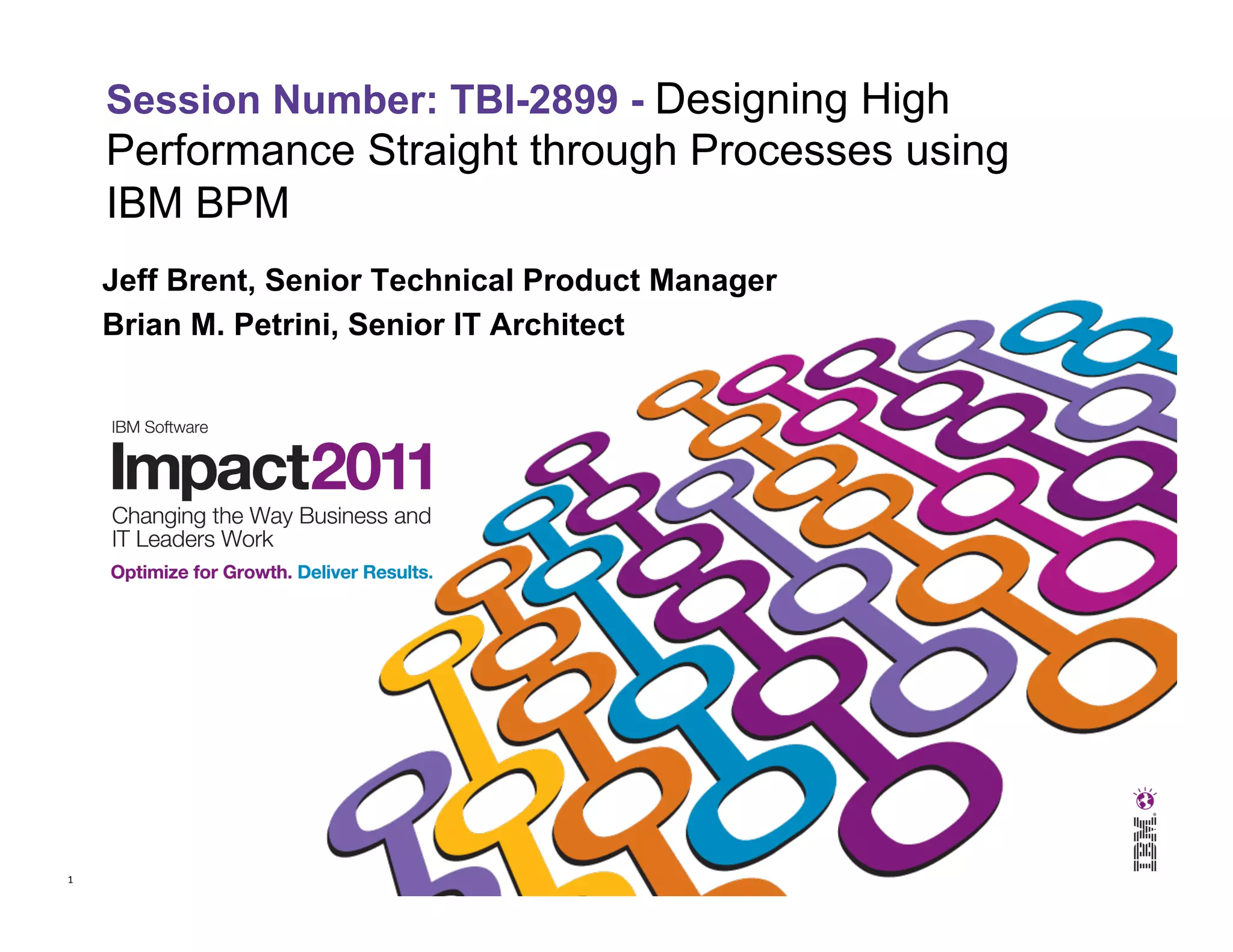 Impact 2011 2899 - Designing high performance straight through ...