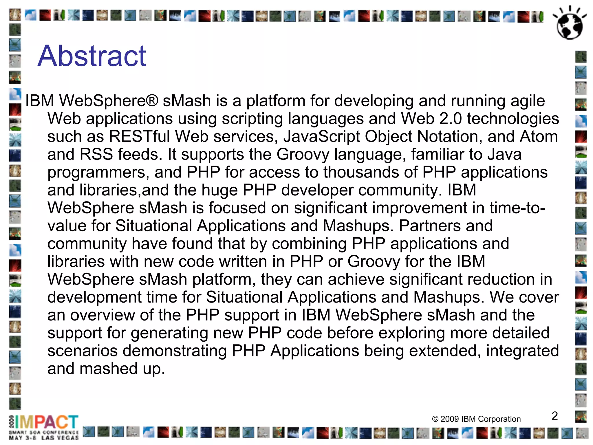 IBM IMPACT 2009 Conference Session 2078 - Extending and Integrating Popular PHP Applications ...