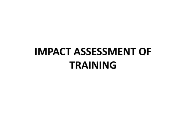 Training Impact assessment or capacity development impact assessment ...