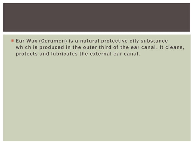 Impacted wax | PPTX | Ear, Nose and Throat Conditions | Diseases and ...