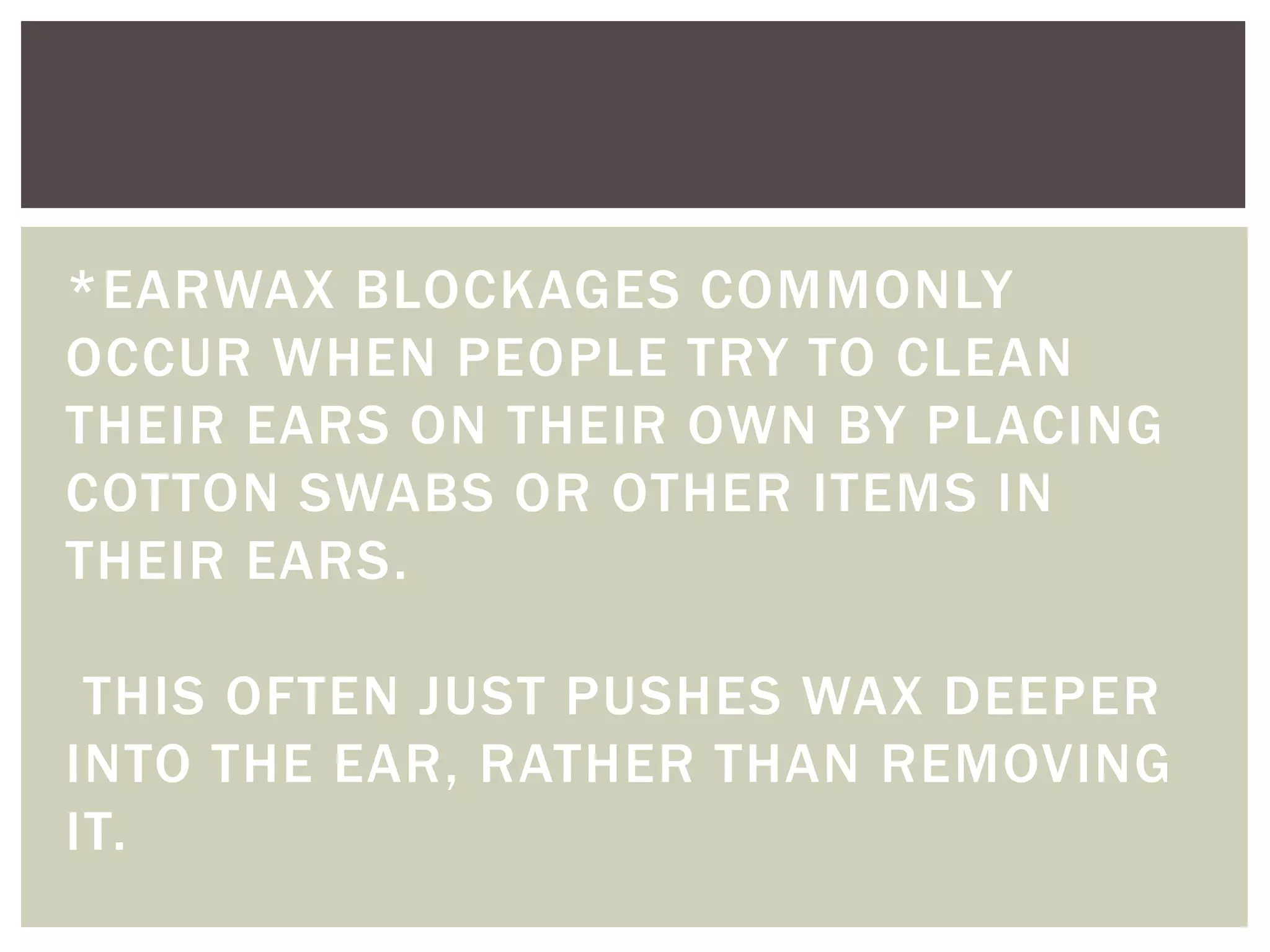 Impacted wax and nursing care | PPTX