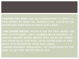 Impacted wax and nursing care | PPTX