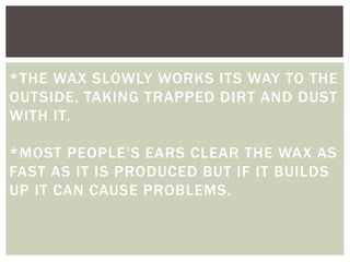 Impacted wax and nursing care | PPTX