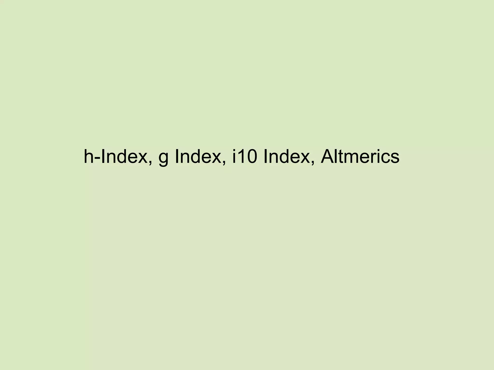 impact factor ,h index (1).pptx