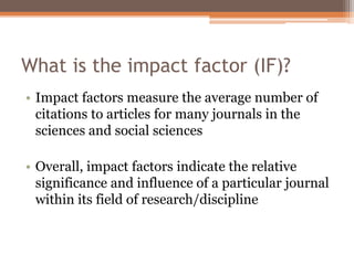 Using Impact Factors in Research & Publication | PPTX