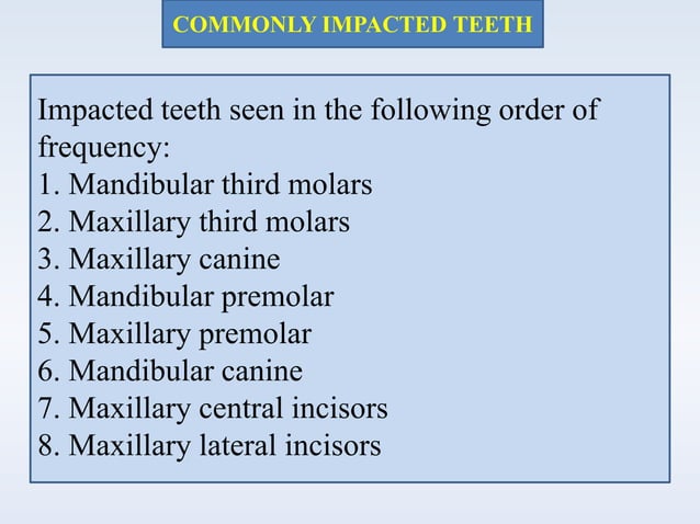 Impaction | PPTX | Dental Health | Diseases and Conditions