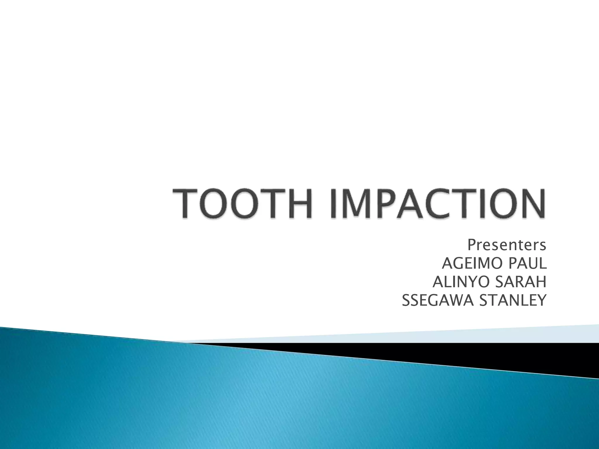 IMPACTION IN ORAL SURGERY UPDATED.pptx
