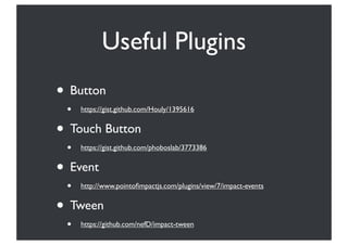 Impactjs lightening talk.key
