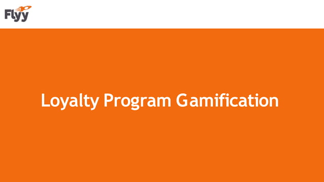 impact loyalty program gamification-theflyy | PPT
