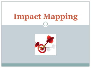 Impact Mapping | PPT
