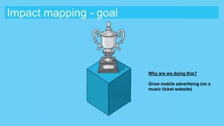 Impact mapping introduction | PPTX