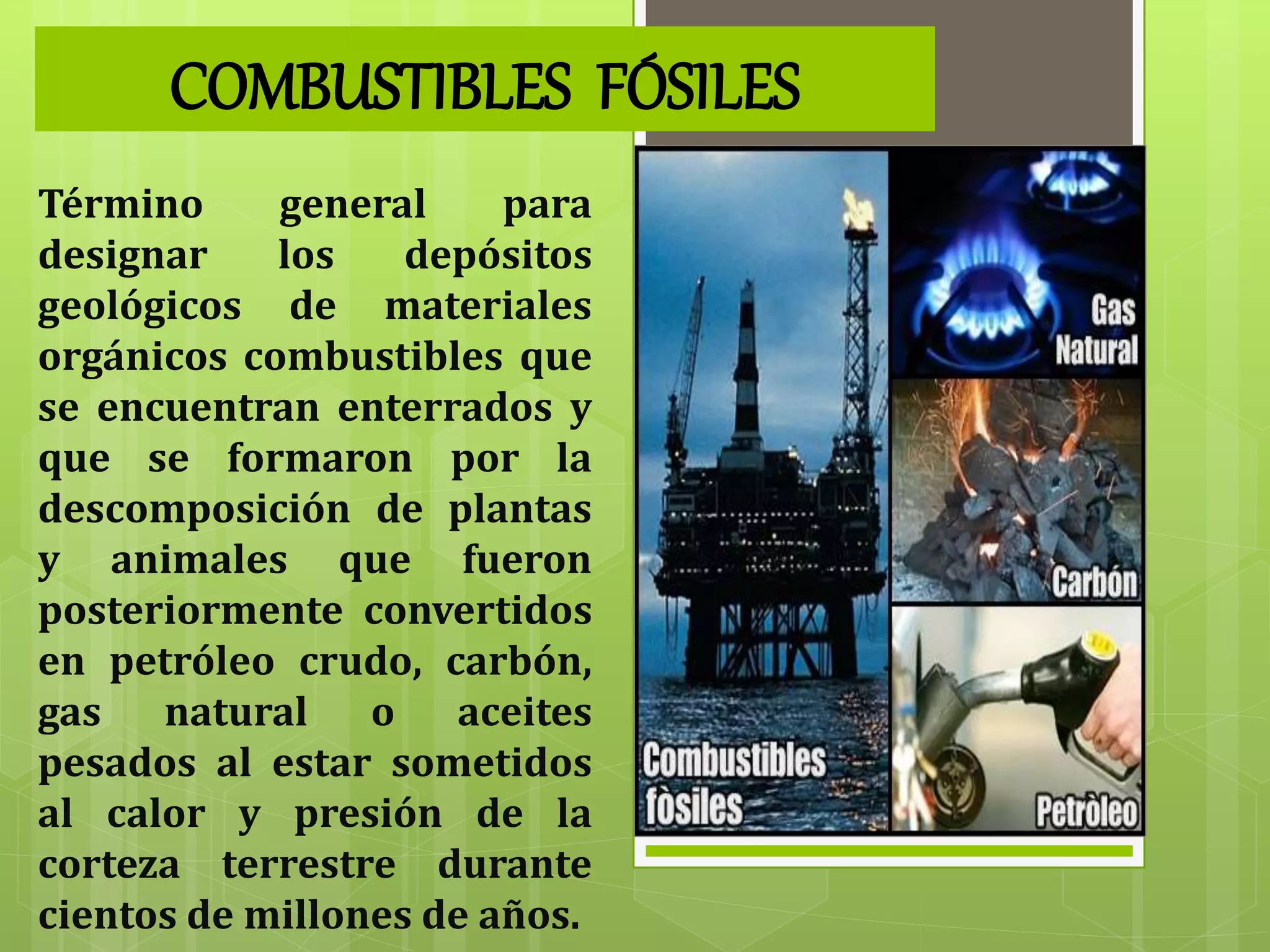 Impacto de los combustibles fosiles y posibles alternativas de solucion ...