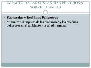 Impacto de las sustancias peligrosas sobre la salud jose sena 2011 | PPTX