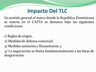Impacto del tratado de libre comercio entre república ppw | PPTX