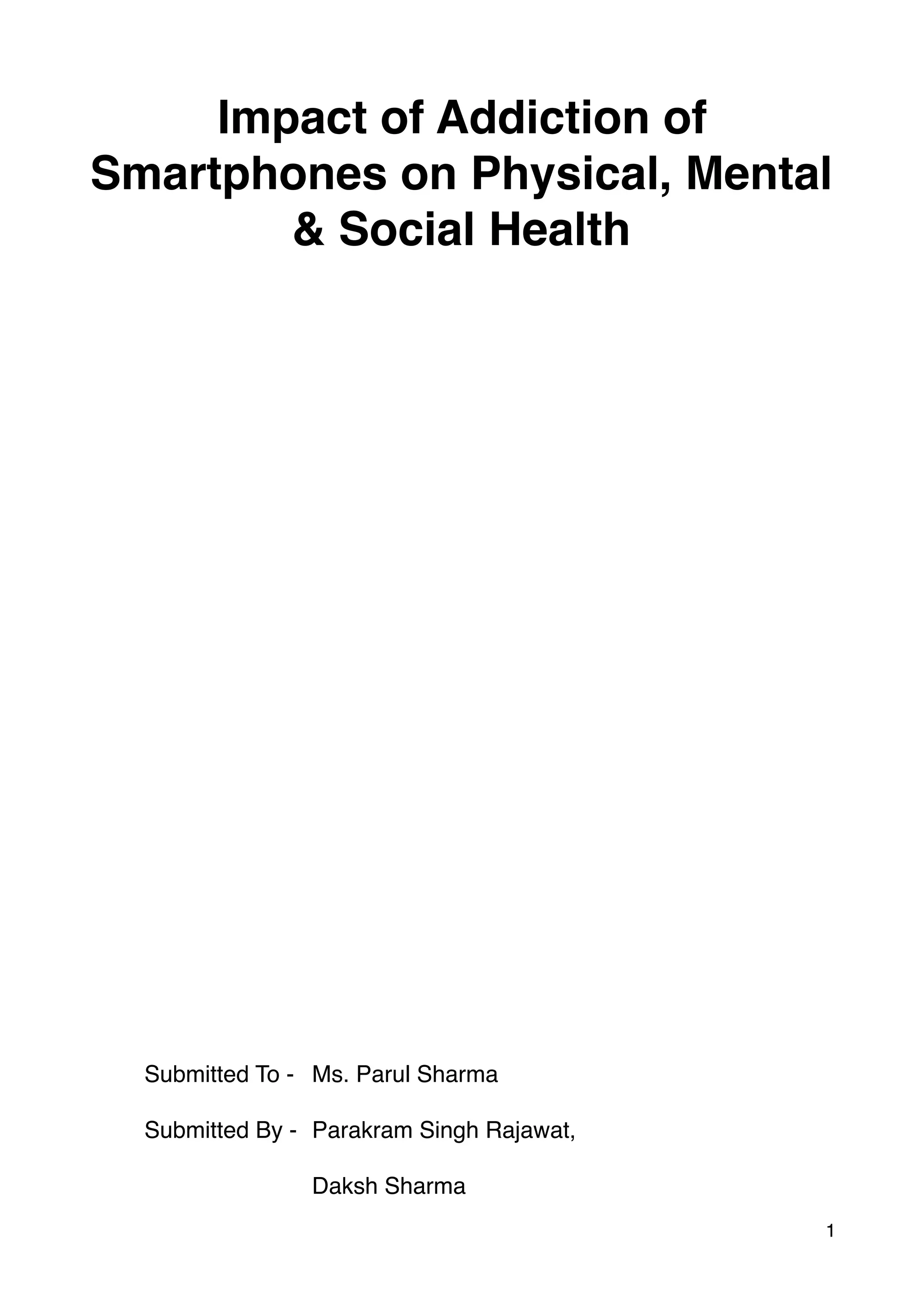 Impact of addiction of technological gadgets on physical, mental and ...