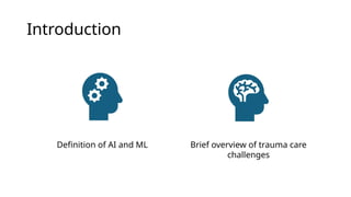 The Impact of AI and ML in trauma care.pptx