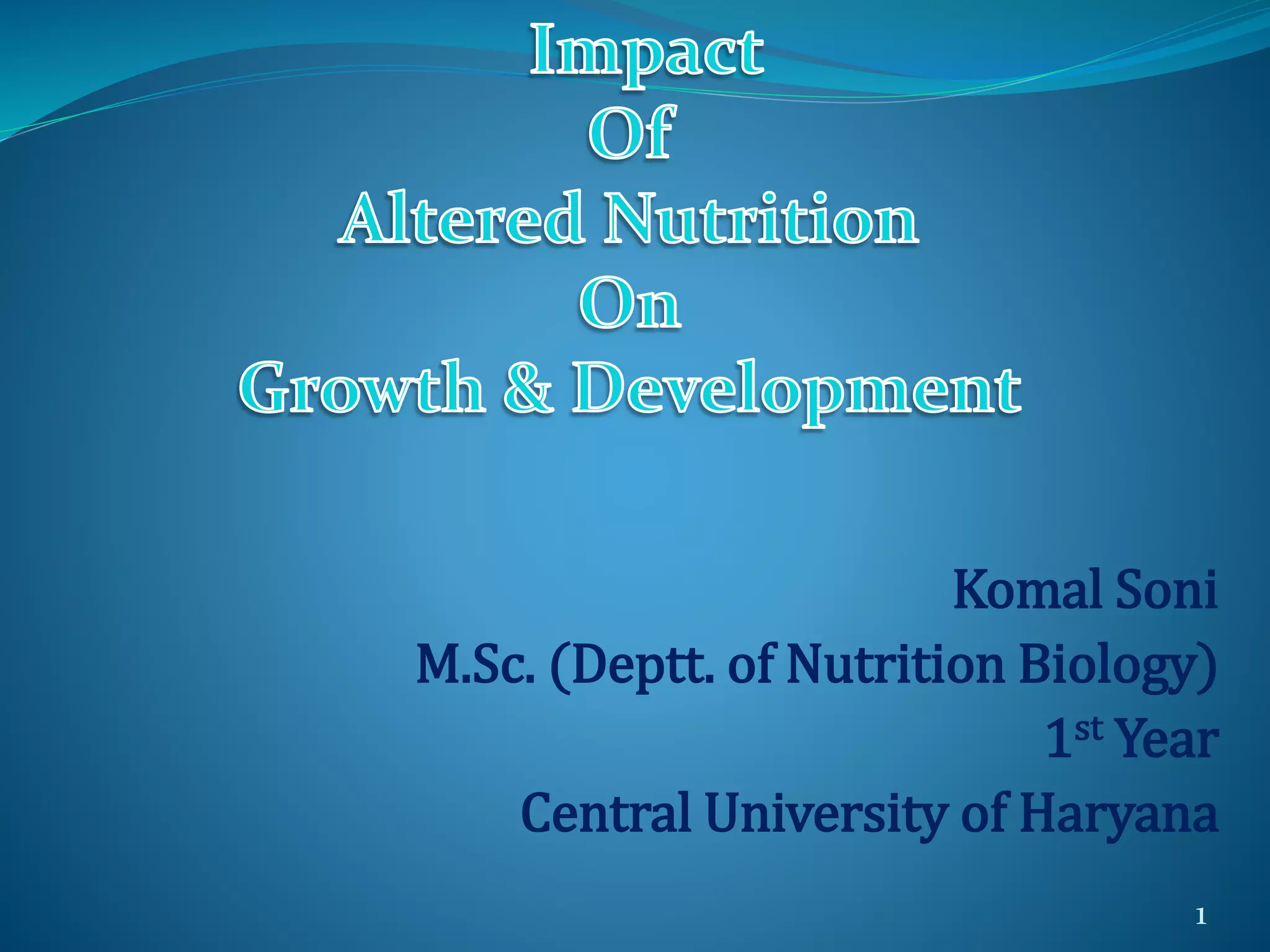Impact of altered nutrition | PPTX