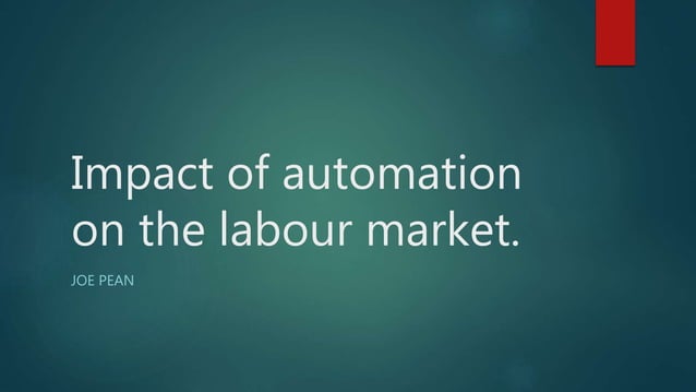 Impact of automation on the labour market.pptx