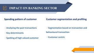 Impact of big data analytics on banking sector | PPTX