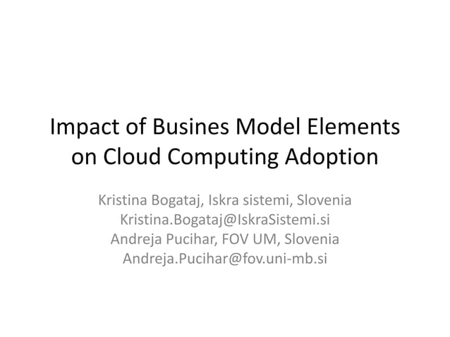 Impact of busines model elements on cloud computing adoption | PDF ...
