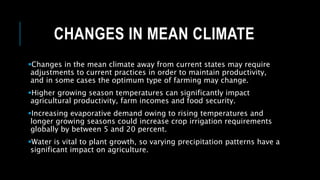 Impact of climatic change on agriculture | PPTX | Agriculture | Industries