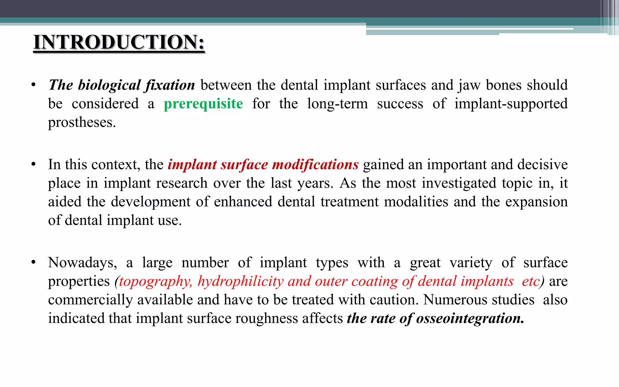 Impact of dental implant surface modifications on Osseo-integration | PPTX