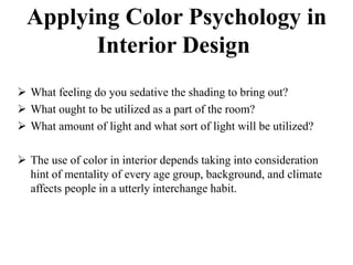 Impact of design and colour in interior having different perspective ...