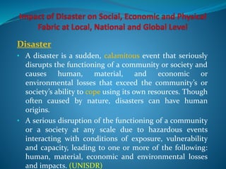 Impact of disaster on social, economic and physical fabric | PPTX