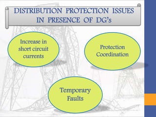 Impact of distributed generations on power system protection | PPTX