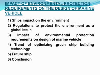 Impact of environmental protection requirements on the design | PPT