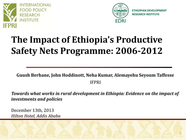 The Impact of Ethiopia’s Productive Safety Nets Programme: 2006-2012 | PPTX