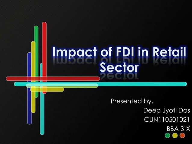 Impact of FDI in Retail Sector | PPTX
