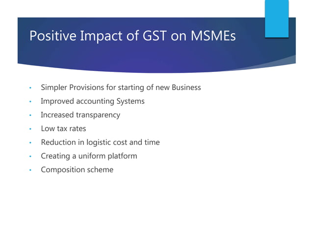 Impact of goods and services tax( gst) on msm es | PPTX