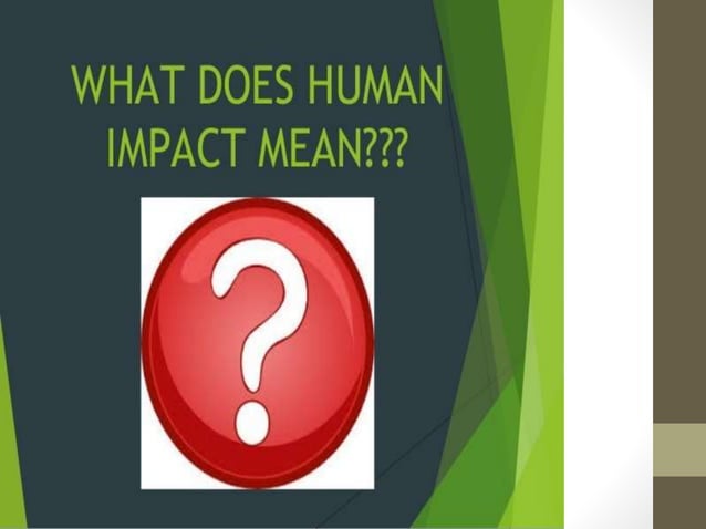 Impact of human activities | PPT
