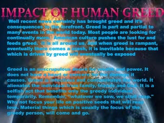 Impact of human greed on earth | PPTX