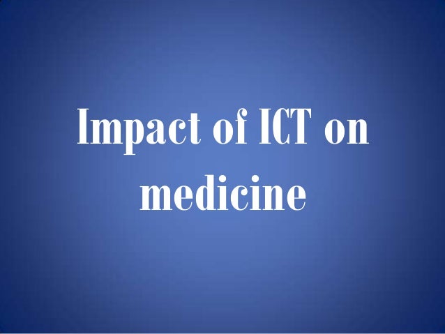 Impact of ict on medicine