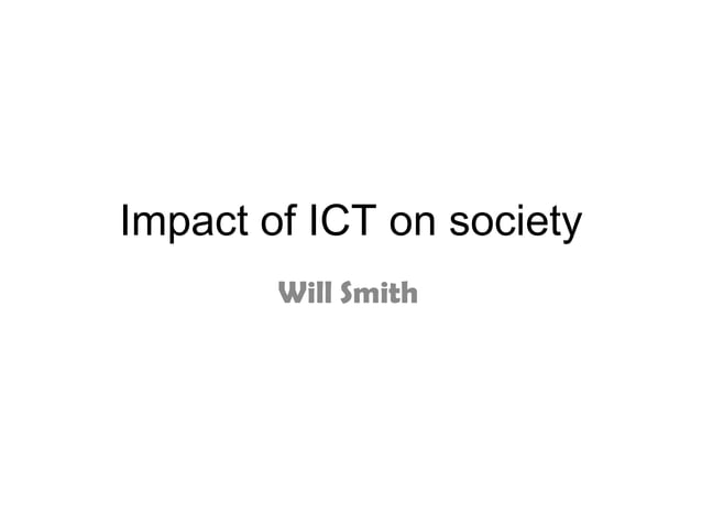 Impact of ict on society | PPT