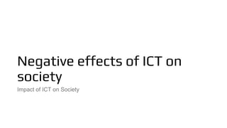 Impact of ICT on Society(Information).pptx