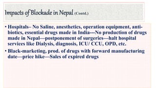 Impact of indian blockade in n pl ppt | PPT