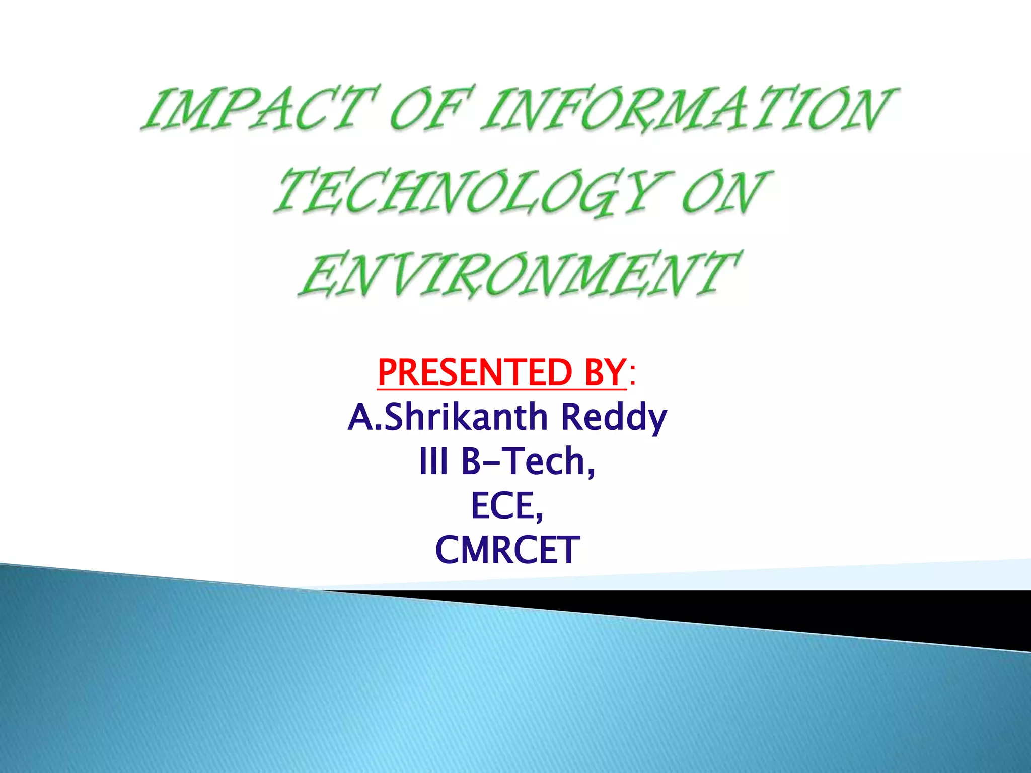 Impact of information technology on environment | PPTX