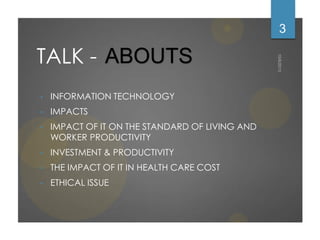 Impact of Information Technology on Productivity & Quality of Life | PPTX