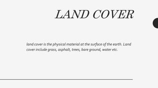 Impact of land use and land cover changes on disaster risk | PPTX