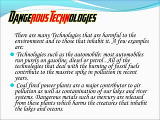 Impact of modern technology on the Environment | PPT