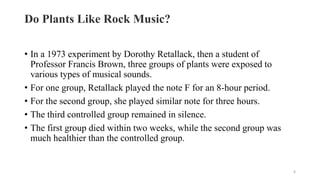 IMPACT OF MUSIC ON PLANT BIOCHEMISTRY.pptx
